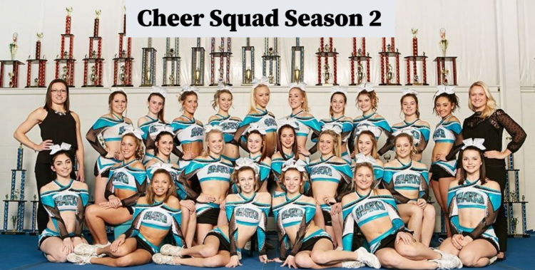 Cheer Squad Season 2: Release Date, Cast, and Everything You Need To ...